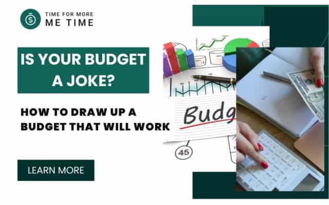 Is Your Budget A Joke? How To Draw Up A Budget That Will Work — TFMMT